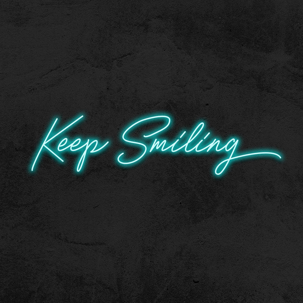 Keep Smiling - LED Neon Sign – MK Neon