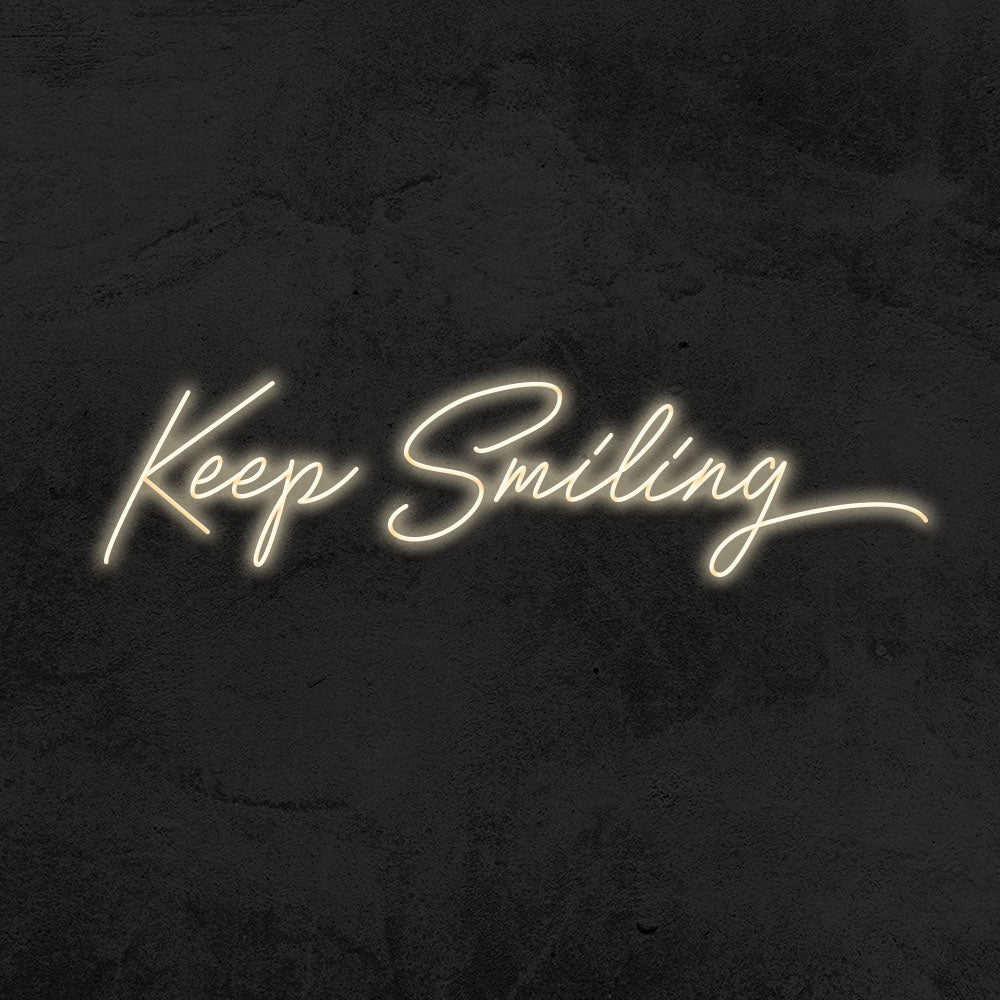 Keep Smiling - LED Neon Sign
