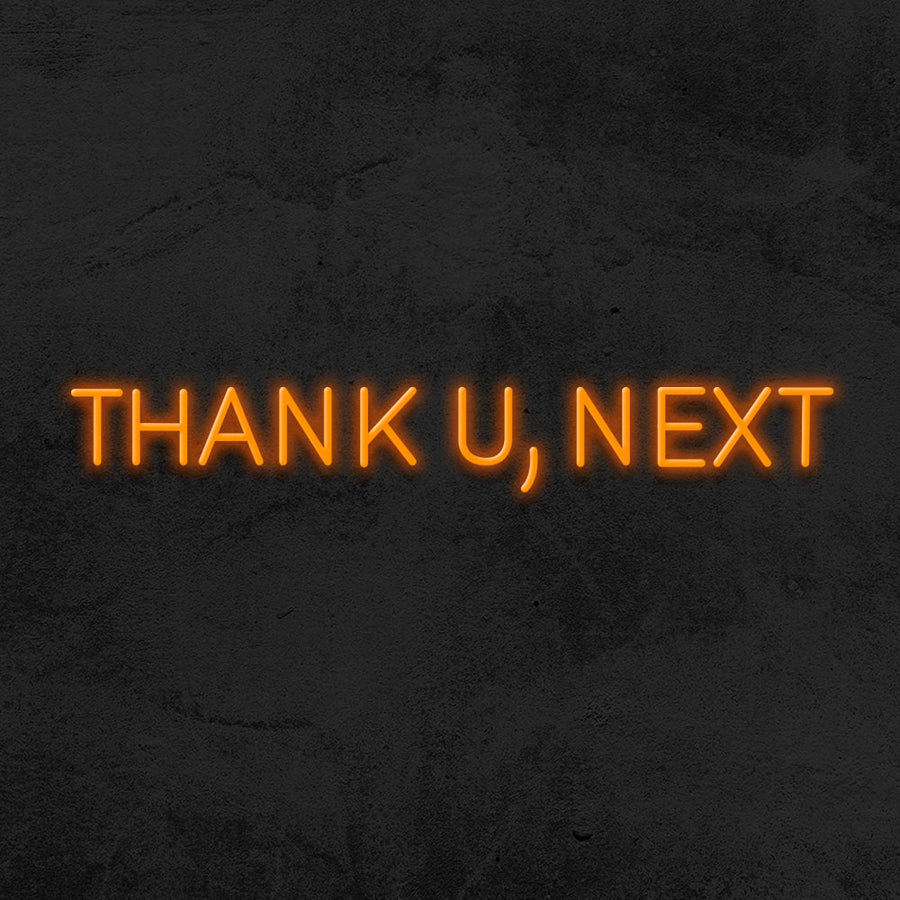 Thank U, Next - LED Neon Sign – MK Neon