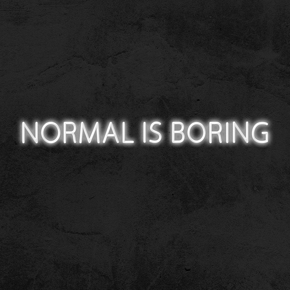 Normal Boring Quotes Normal Is Boring Graphic By ZoollGraphicsPrints