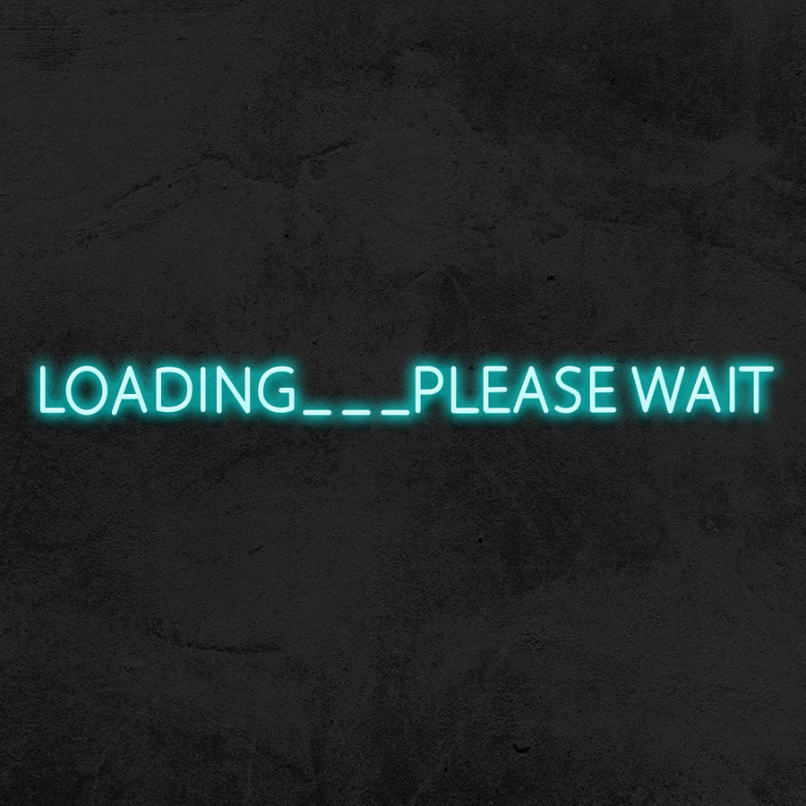 Loading ... Please Wait - LED Neon Sign – MK Neon