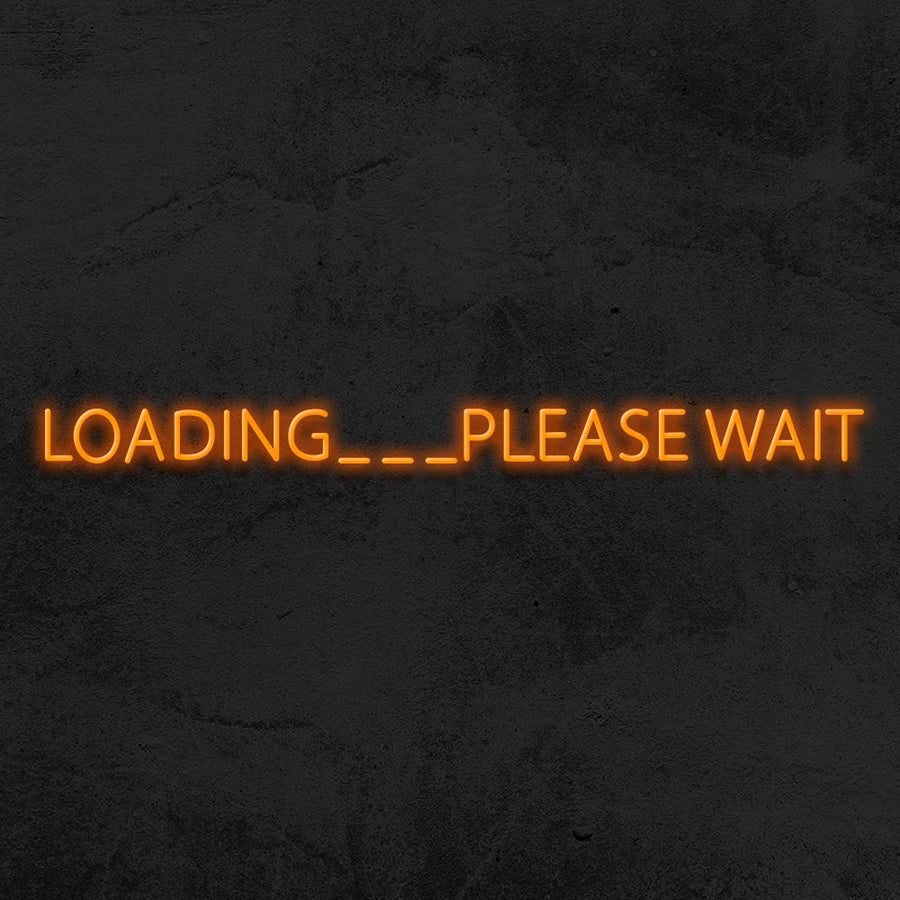 Loading ... Please Wait - LED Neon Sign – MK Neon