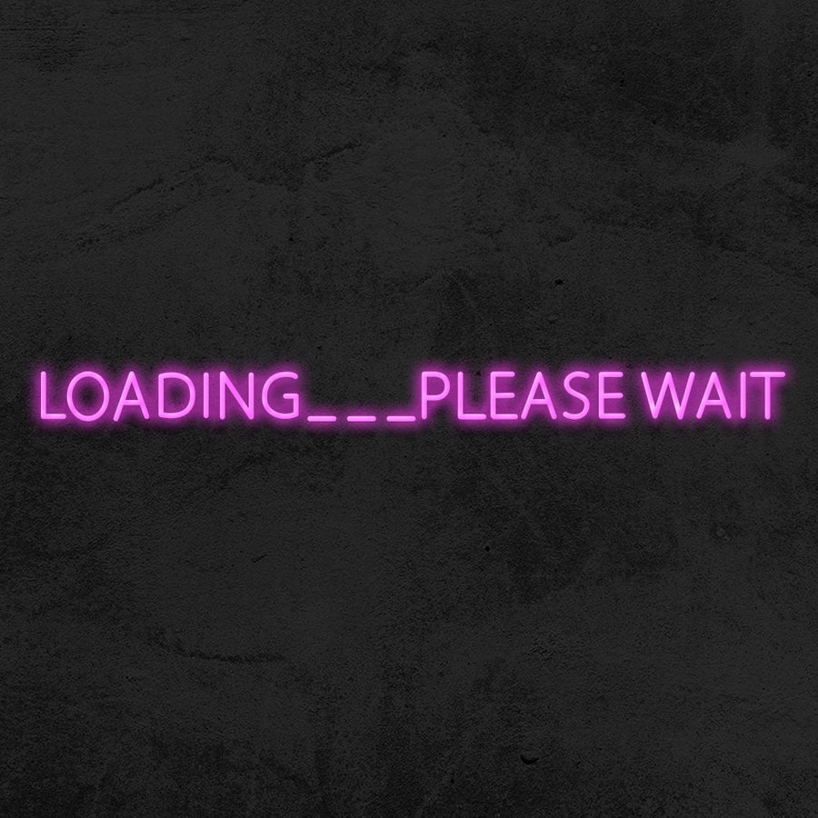 Loading ... Please Wait - LED Neon Sign – MK Neon