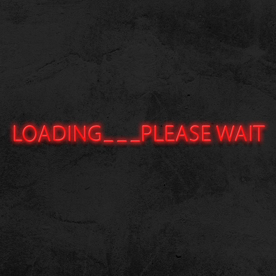 Loading ... Please Wait - LED Neon Sign – MK Neon