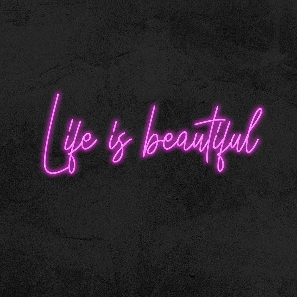 Life is beautiful - LED Neon Sign – MK Neon