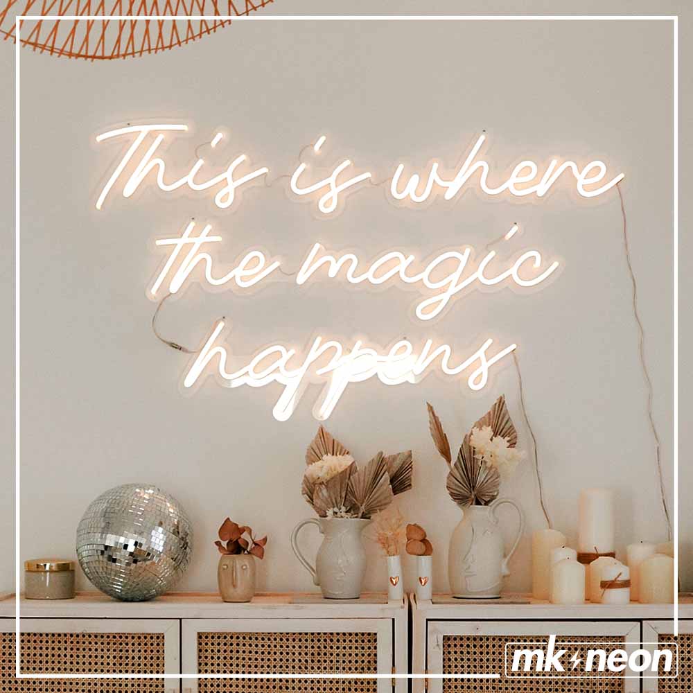 This is where the magic happens - LED Neon Sign – MK Neon